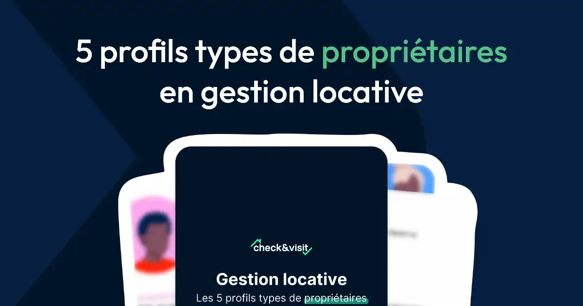 5 profils types de propriétaires auxquels vous avez affaire
